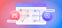 Web Crawling vs. Web Scraping: Key Differences, Applications, and Tips